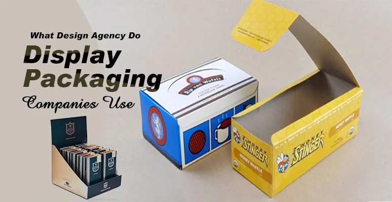 Design Agencies Behind Display Packaging Companies
