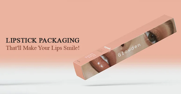 Lipstick Packaging That'll Make Your Lips Smile!
